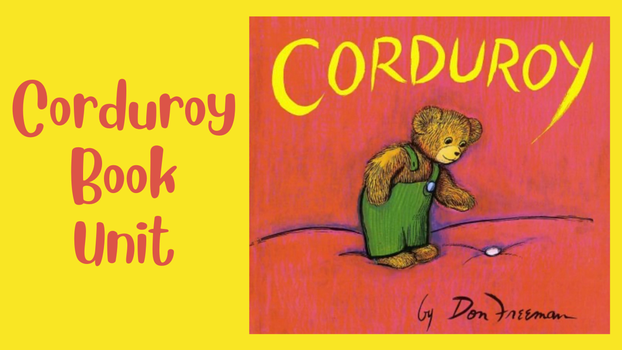 Corduroy Book Unit - ANGELICSCALLIWAGS