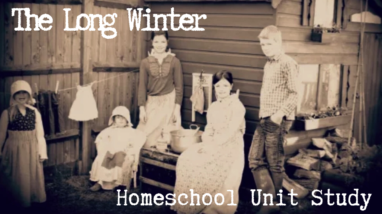 The Long Winter {Little House on the Prairie Unit Study} - ANGELIC ...