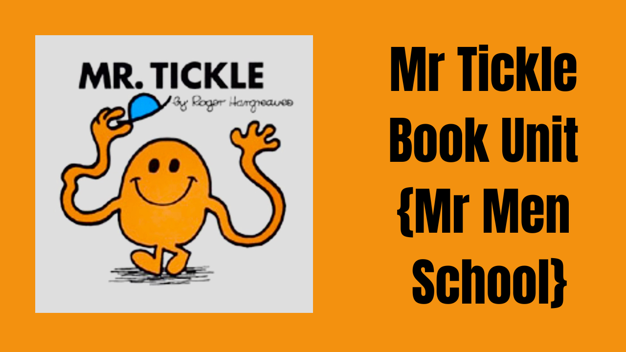 Mr Tickle Book Unit {Mr Men School} - ANGELIC SCALLIWAGS