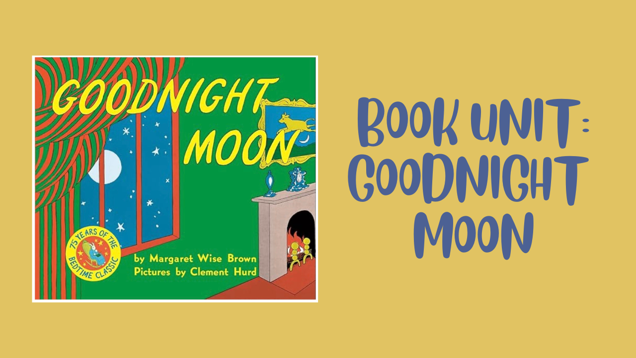 Preschool Adventure Box: B4FIAR Goodnight Moon