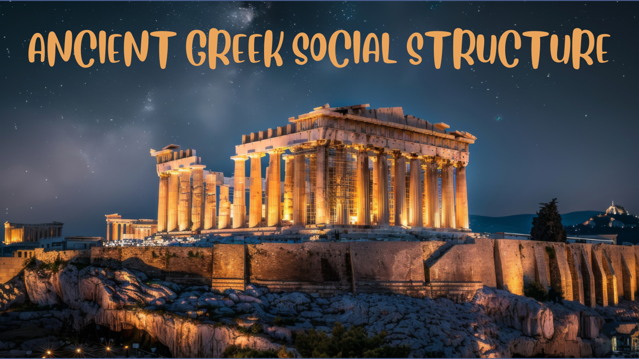 Ancient Greece Social Structure Homeschool Lesson - ANGELICSCALLIWAGS