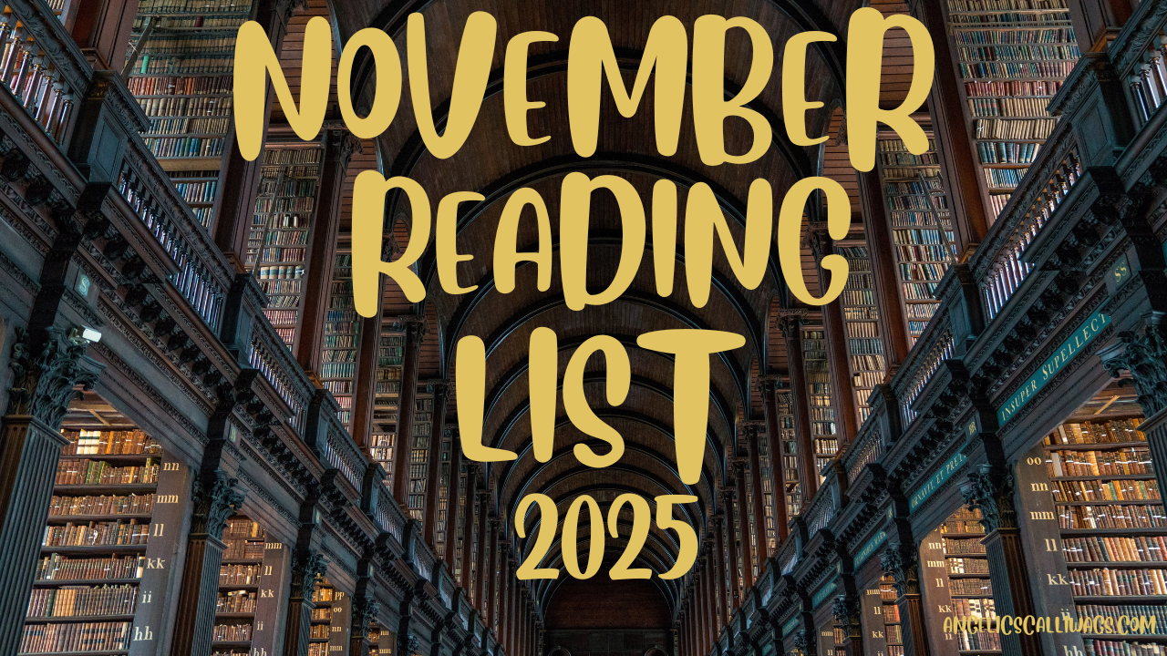 November Reading List - ANGELIC SCALLIWAGS