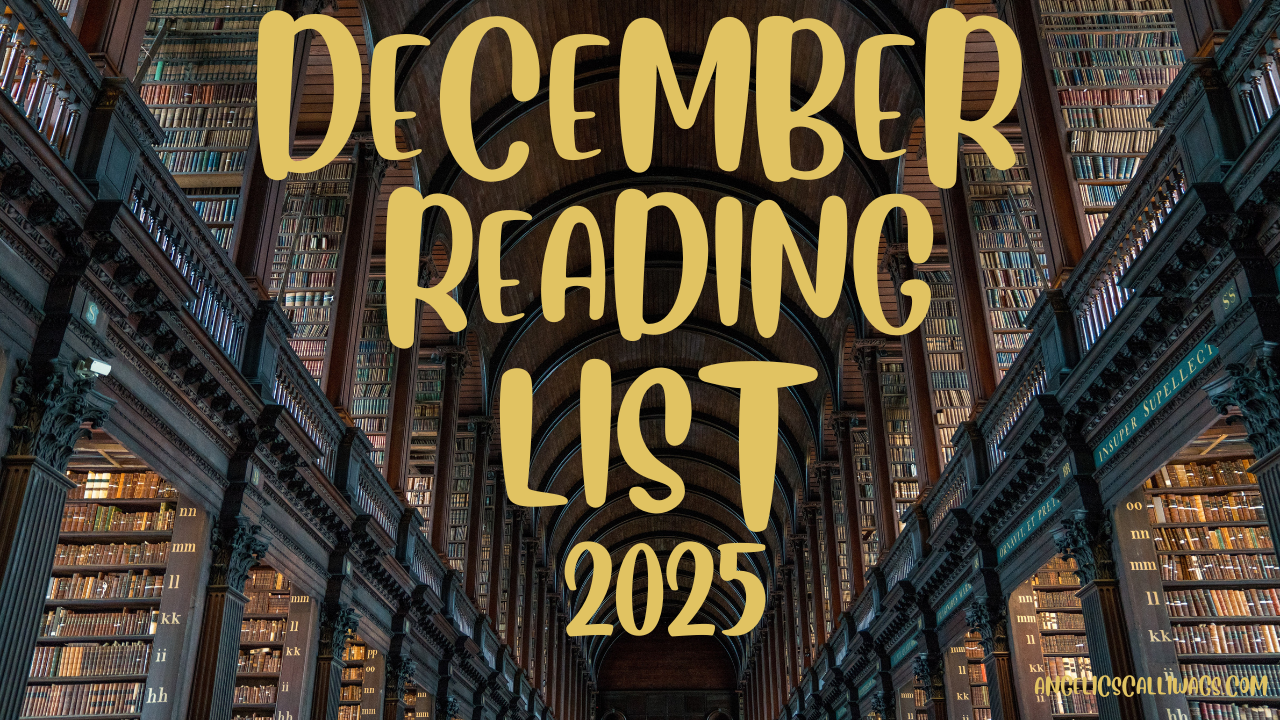 December Reading List - ANGELIC SCALLIWAGS